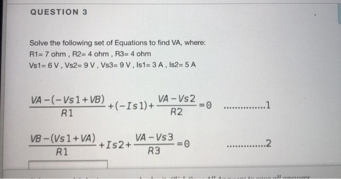 Solved QUESTION 3 Solve the following set of Equations to | Chegg.com
