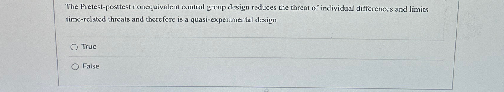 Solved The Pretest Posttest Nonequivalent Control Group 8121