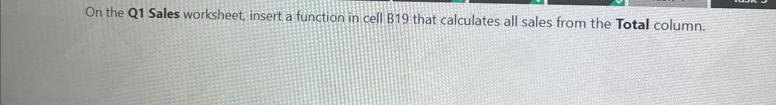 Solved On the Q1 ﻿Sales worksheet, insert a function in cell | Chegg.com