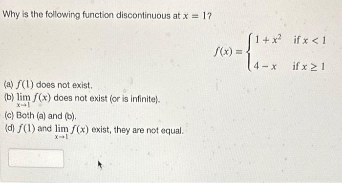 Solved Why is the following function discontinuous at x=1 ? | Chegg.com