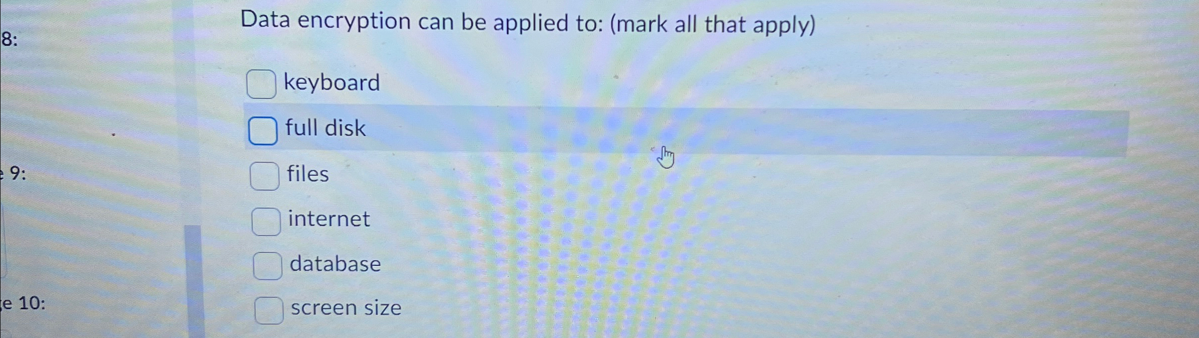 Solved Data encryption can be applied to: (mark all that | Chegg.com