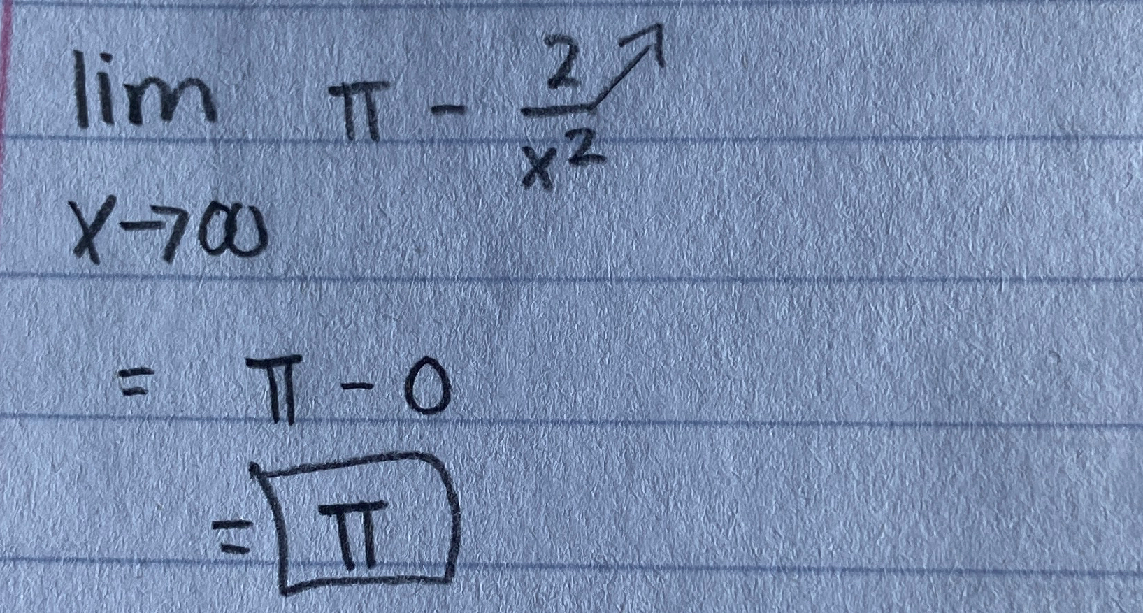 Solved limx→∞π-2πx2=π-0=π | Chegg.com