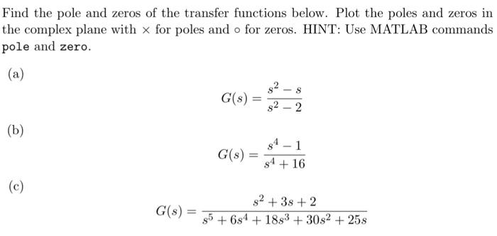 Solved Find the pole and zeros of the transfer functions | Chegg.com