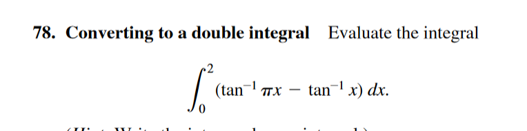 Solved Converting to a double integral Evaluate the | Chegg.com