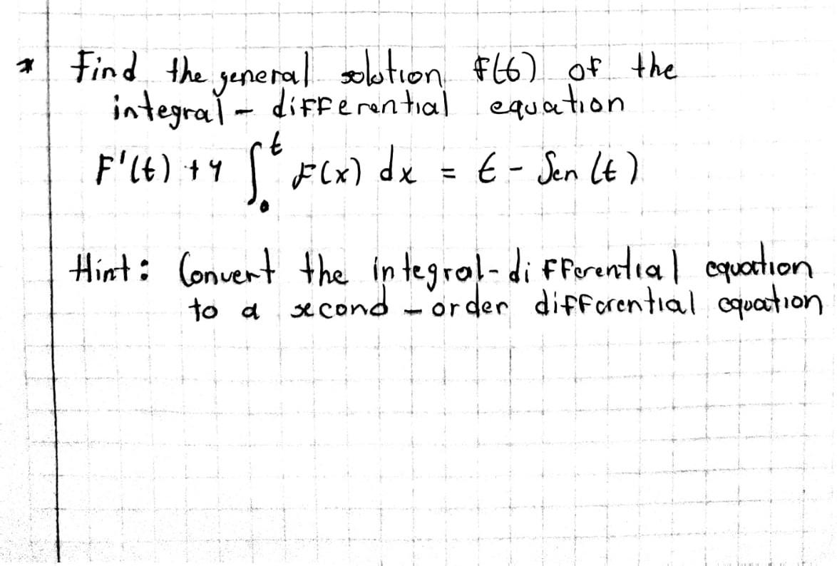 Solved Find the general solution F(6) of the integral - | Chegg.com
