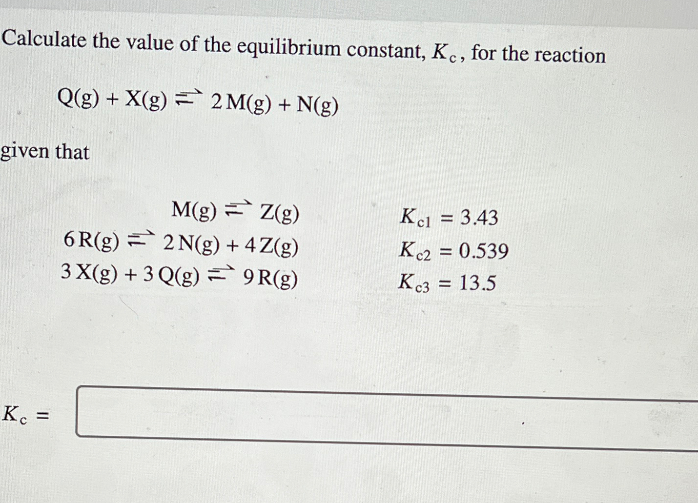 Solved Calculate the value of the equilibrium constant, Kc, | Chegg.com