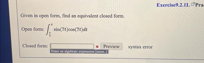 Solved Given in open form, find an equivalent closed form. | Chegg.com