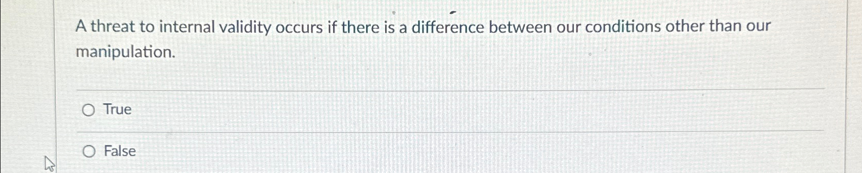 Solved A threat to internal validity occurs if there is a | Chegg.com