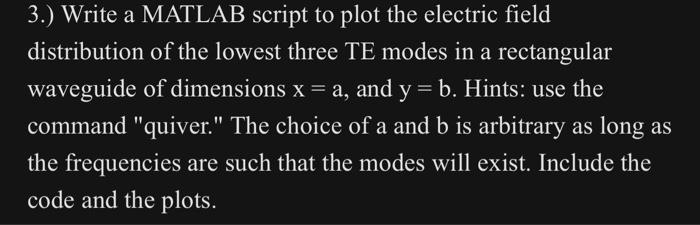 Solved 3.) Write a MATLAB script to plot the electric field | Chegg.com
