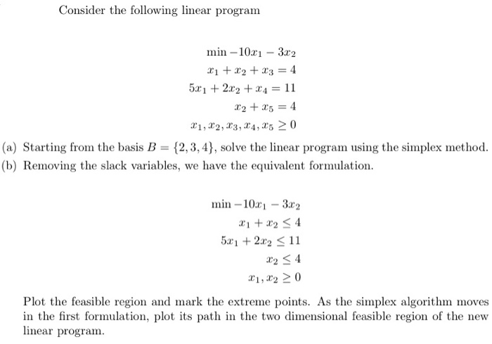 Solved Consider the following linear program min -10x1 - | Chegg.com