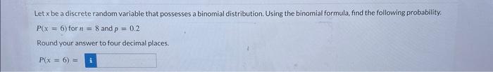 Solved Let x be a discrete random variable that possesses a | Chegg.com