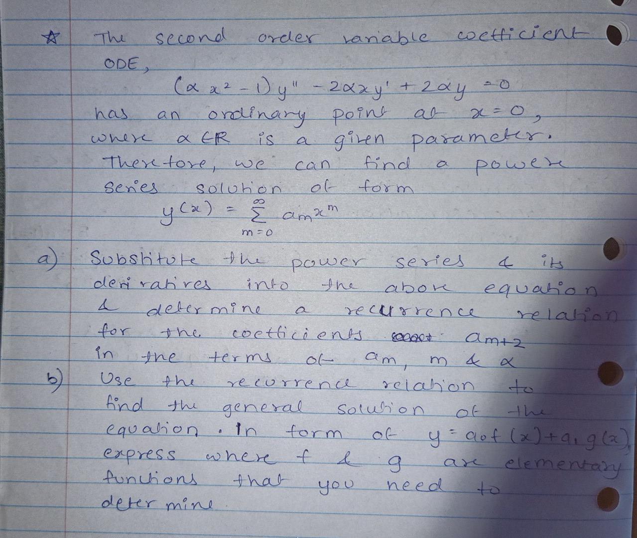 Solved A The second order variable coefficient ODE, (a x² - | Chegg.com