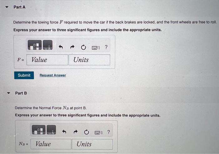 Solved Determine the towing force F required to move the car | Chegg.com