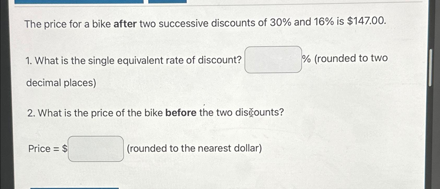 Solved The price for a bike after two successive discounts | Chegg.com