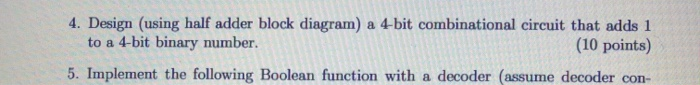 Solved 4. Design (using half adder block diagram) a 4-bit | Chegg.com