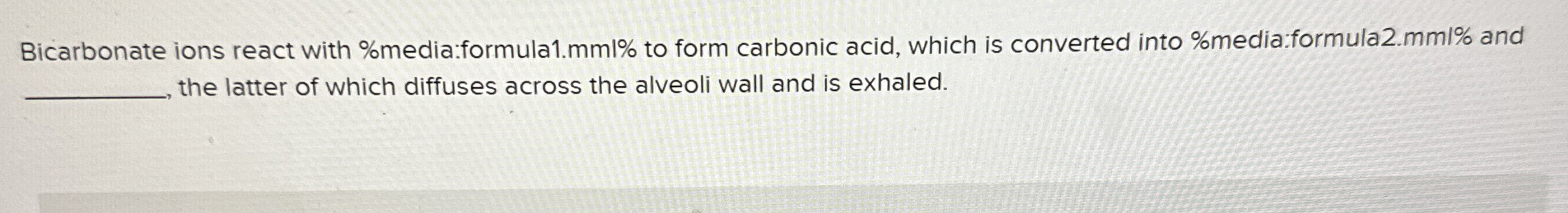 Solved Bicarbonate ions react with %media:formula1. mml% ﻿to | Chegg.com