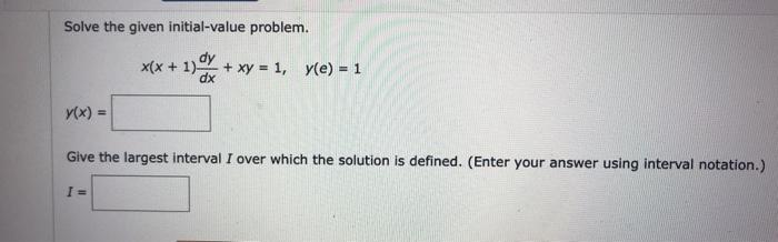 Solved Solve the given initial-value problem. x(x + 1) dy + | Chegg.com