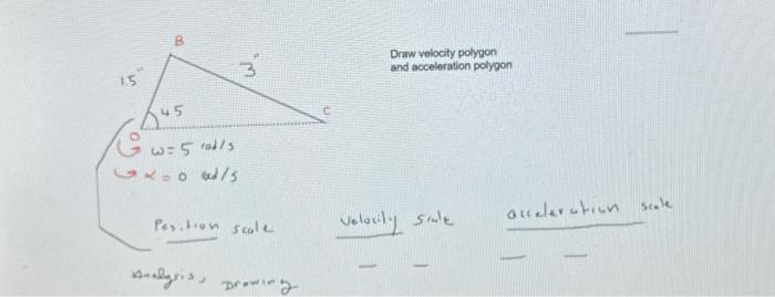 Solved Draw velocity polygon and acceleration polygon | Chegg.com Solved Draw velocity polygon and acceleration polygon | Chegg.com