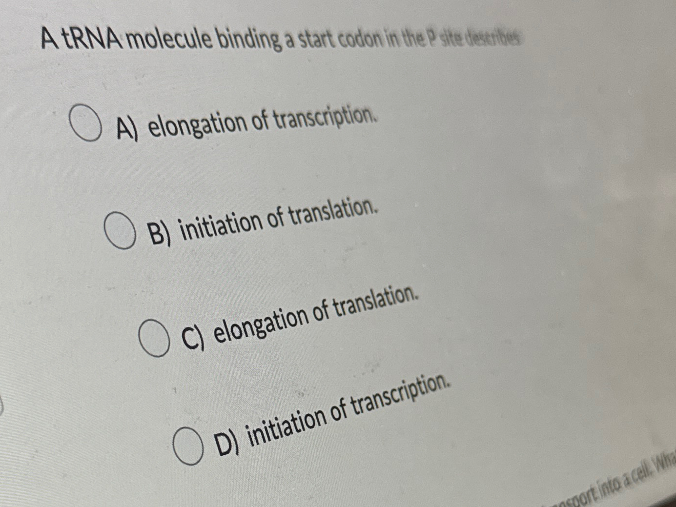 Solved A tRNA molecule binding a start codon in the | Chegg.com