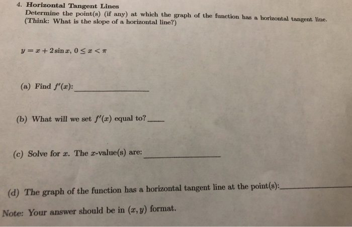 Solved 4. Horizontal Tangent Lines Determine the point(s) | Chegg.com