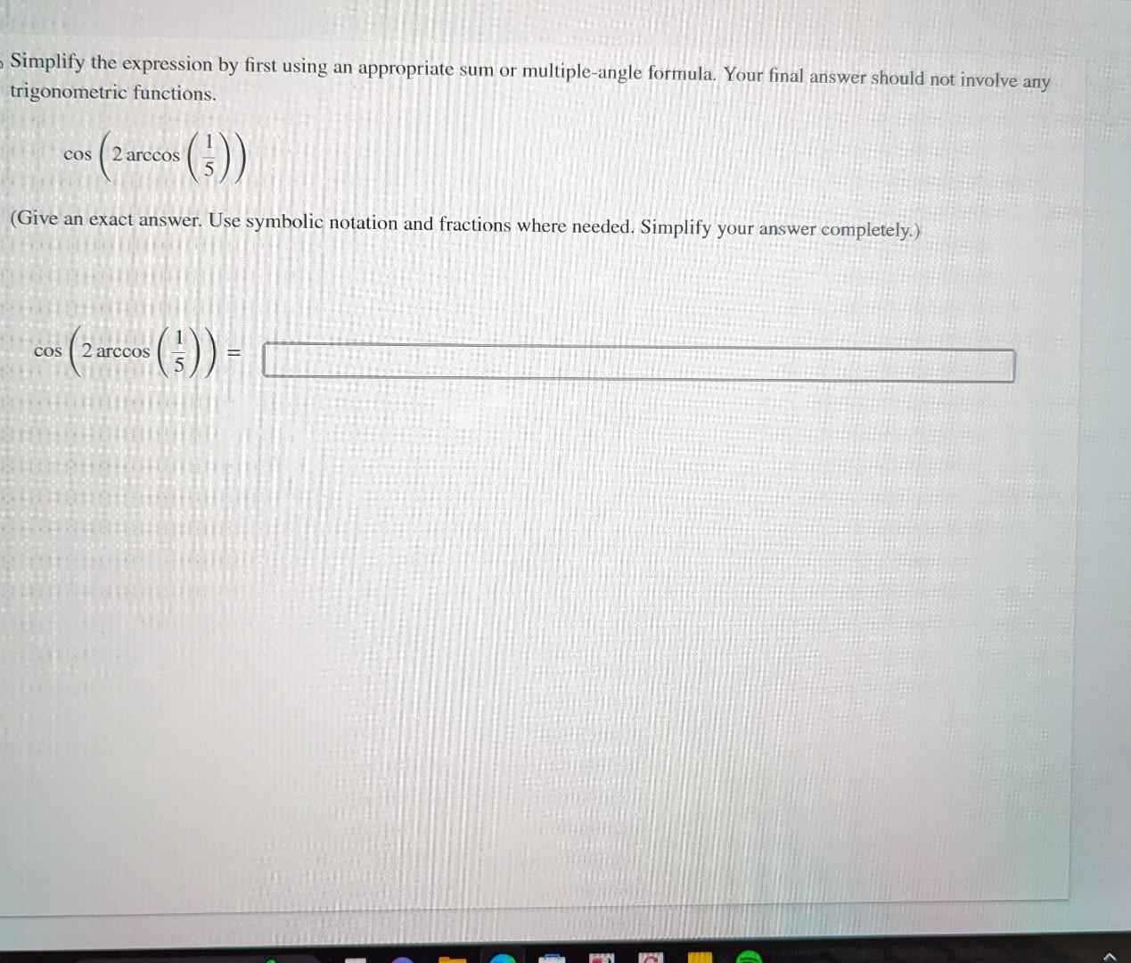 Solved Simplify the expression by first using an appropriate | Chegg.com