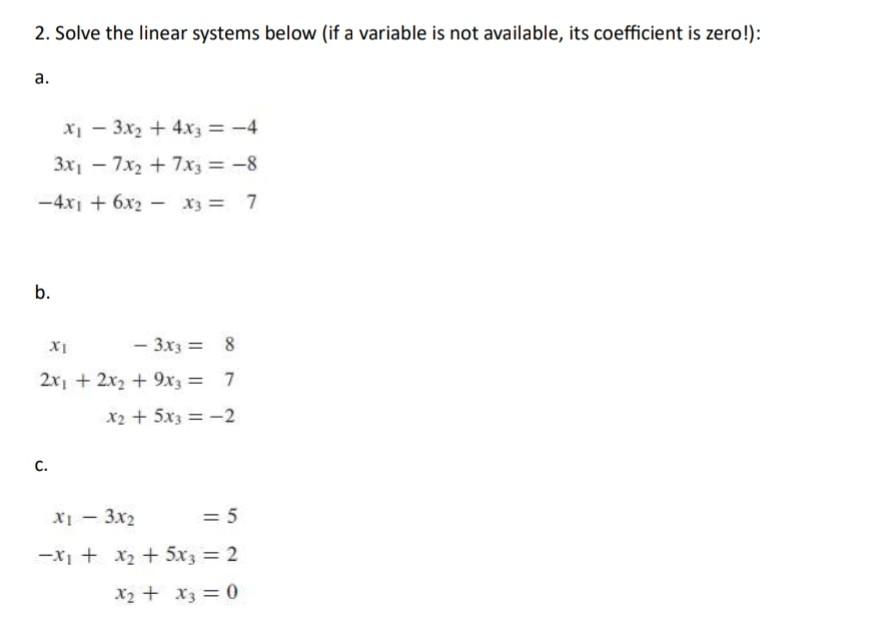 2. Solve the linear systems below (if a variable is | Chegg.com
