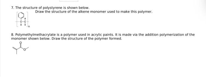 Solved 7. The structure of polystyrene is shown below. Draw | Chegg.com