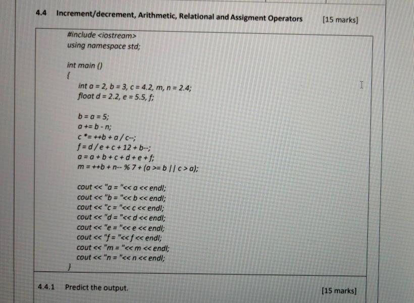 Solved 4.4 Increment/decrement, Arithmetic, Relational and | Chegg.com