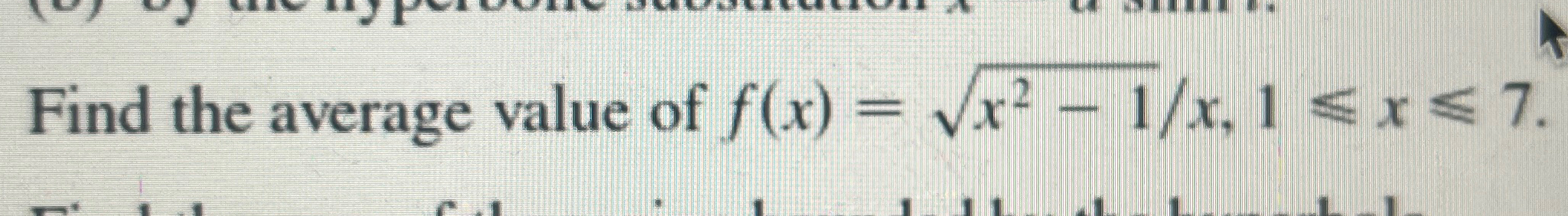 Solved Find the average value of f(x)=x2-12x,1≤x≤7 | Chegg.com