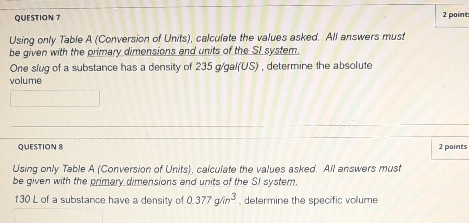 Solved Using only Table A (Conversion of Units), calculate | Chegg.com