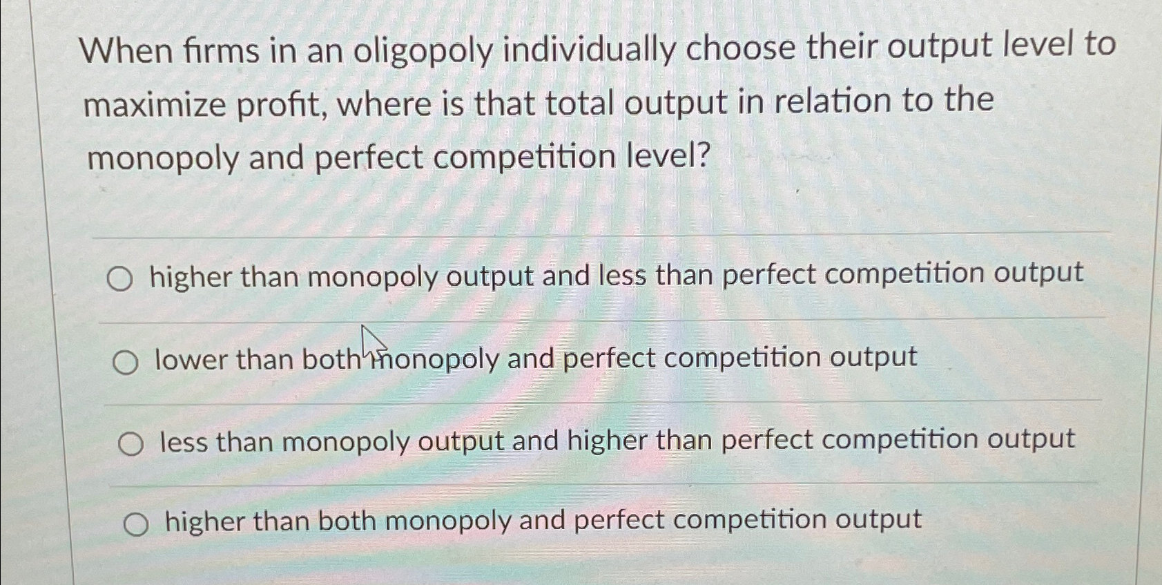 Solved When firms in an oligopoly individually choose their | Chegg.com