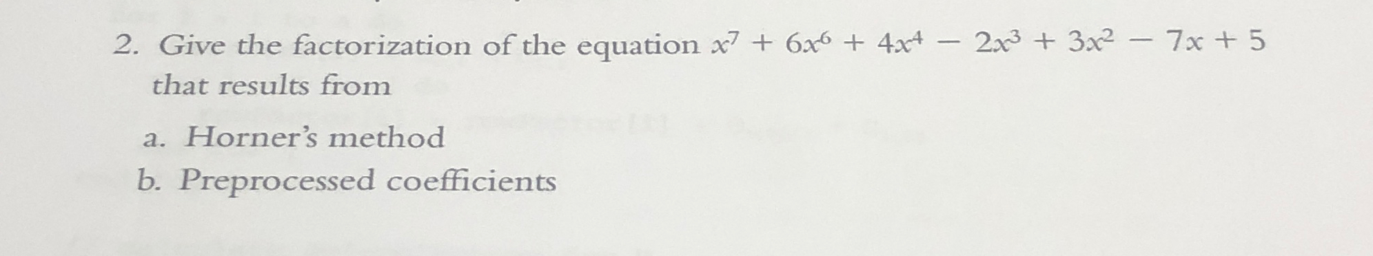 Solved Give the factorization of the equation | Chegg.com