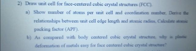 Solved 2) Draw unit cell for face-centered cubic crystal | Chegg.com