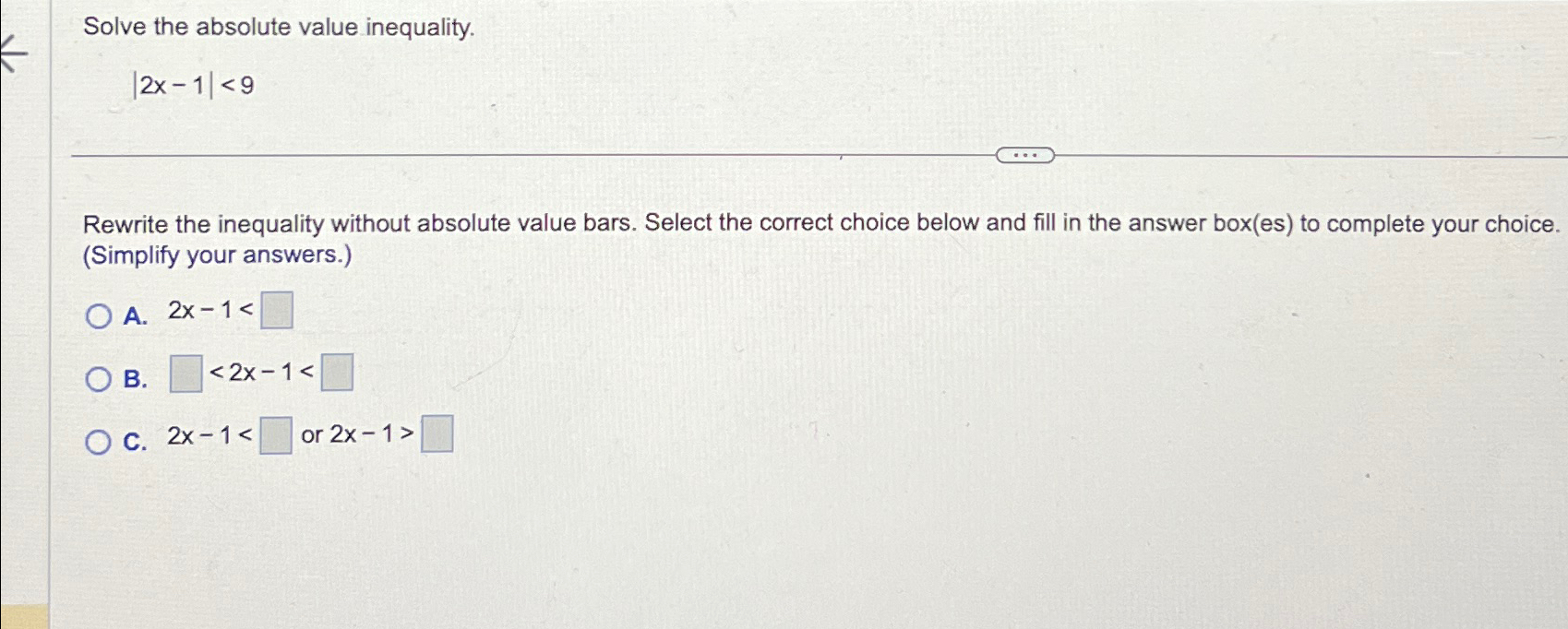 Solved Solve the absolute value inequality.|2x-1|