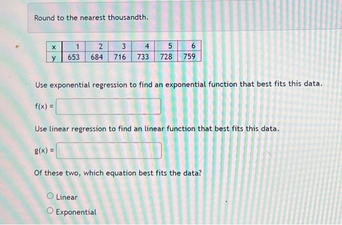 Solved Round to the nearest thousandth. Use exponential | Chegg.com