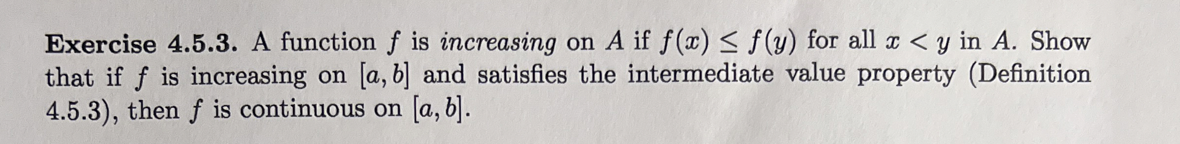 Solved Exercise 4.5.3. ﻿A function f ﻿is increasing on A ﻿if | Chegg.com