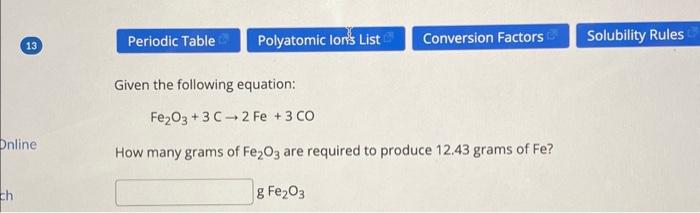 Solved Given the following equation: Fe2O3+3C→2Fe+3CO How | Chegg.com