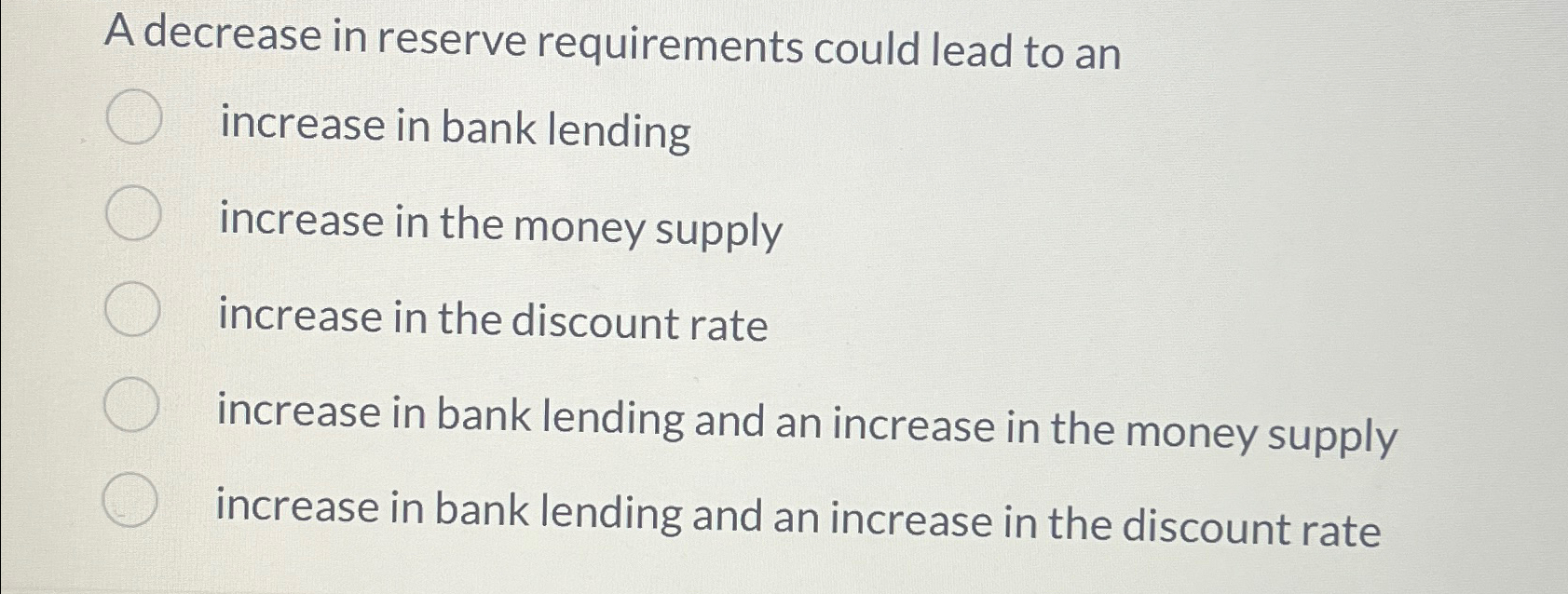 Solved A decrease in reserve requirements could lead to | Chegg.com