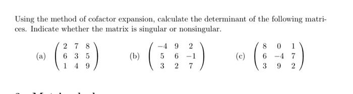 Solved Using the method of cofactor expansion, calculate the | Chegg.com