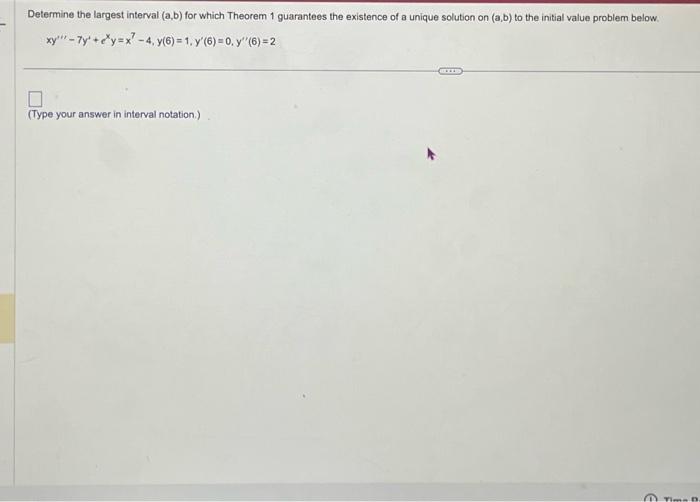 Solved Determine the largest interval (a,b) for which | Chegg.com