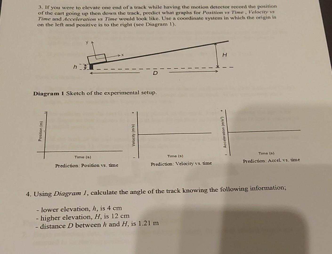 Solved 3. If you were to elevate one end of a track while | Chegg.com