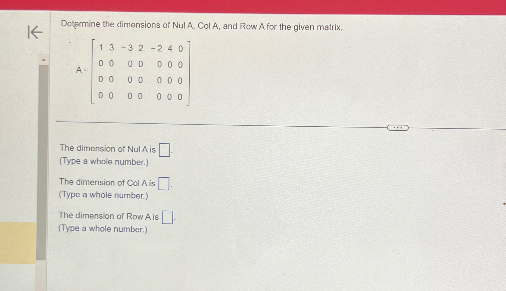 Solved Determine the dimensions of ΝlA,ColA, and Row A for | Chegg.com