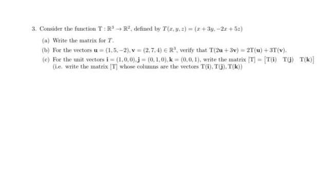 Solved 3. Consider the function T:R3→R2, definad by | Chegg.com