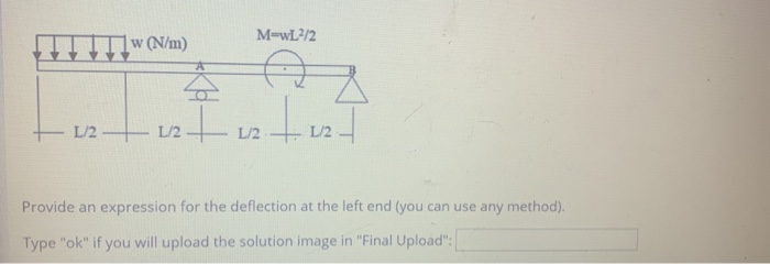 Solved M-WL2/2 w (N/m) tul L/2 L/2 L/2 Provide an expression | Chegg.com