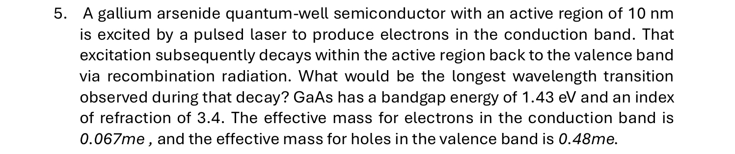 Solved A gallium arsenide quantum-well semiconductor with an | Chegg.com