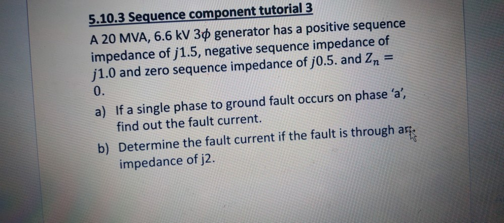 Solved 5.10.1 Sequence component tutorial 1 The currents in | Chegg.com