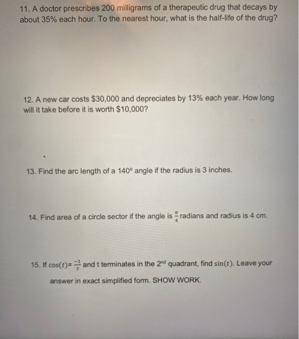 Solved 11. A doctor prescribes 200 milligrams of a | Chegg.com