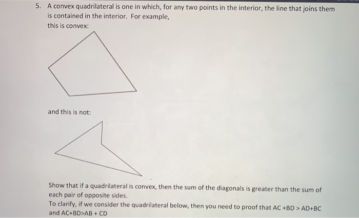 Solved 5. A convex quadrilateral is one in which, for any | Chegg.com