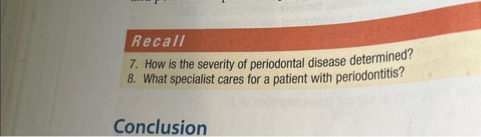 Solved Recall 7. How is the severity of periodontal disease | Chegg.com
