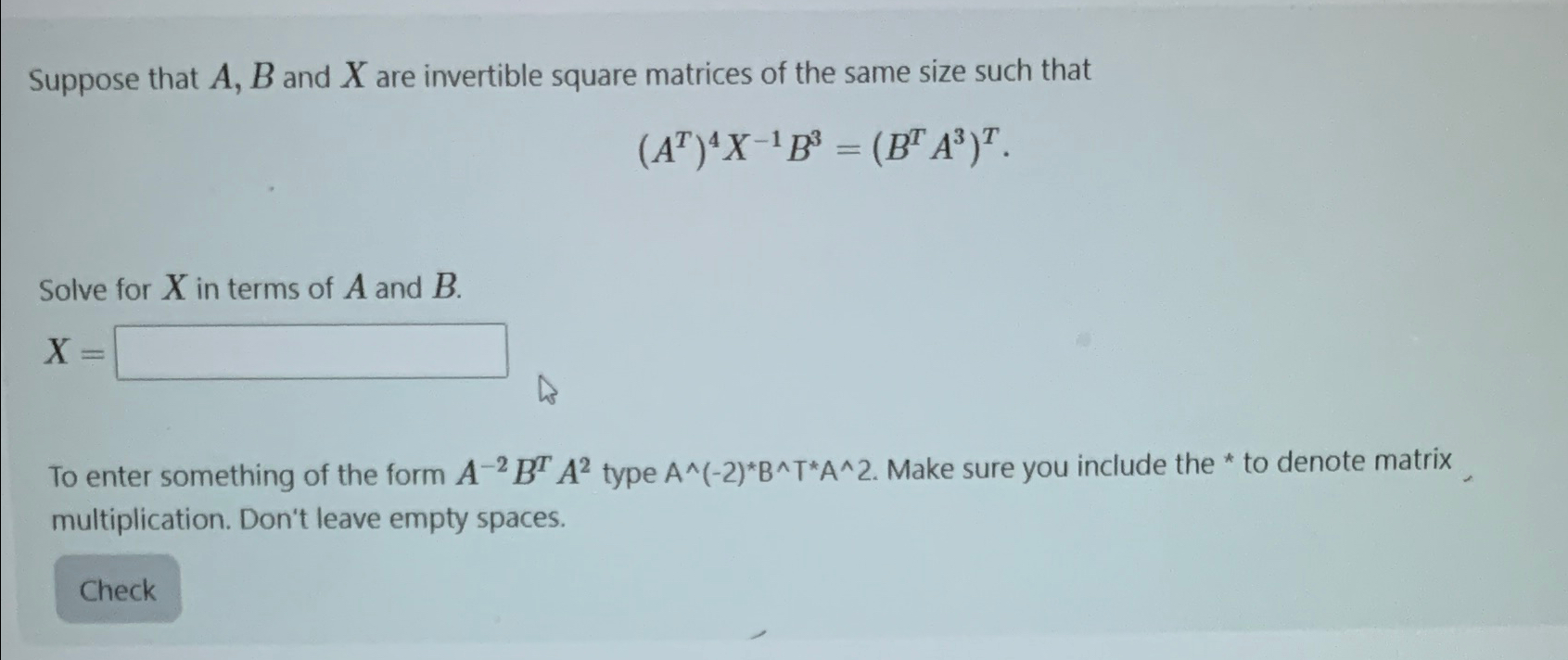 Solved Suppose that A,B ﻿and x ﻿are invertible square | Chegg.com